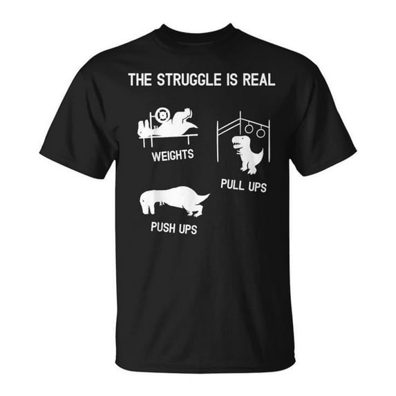 Simple Fit The Struggle Is Real T Rex Dinosaur Gym Workout Unisex T ...