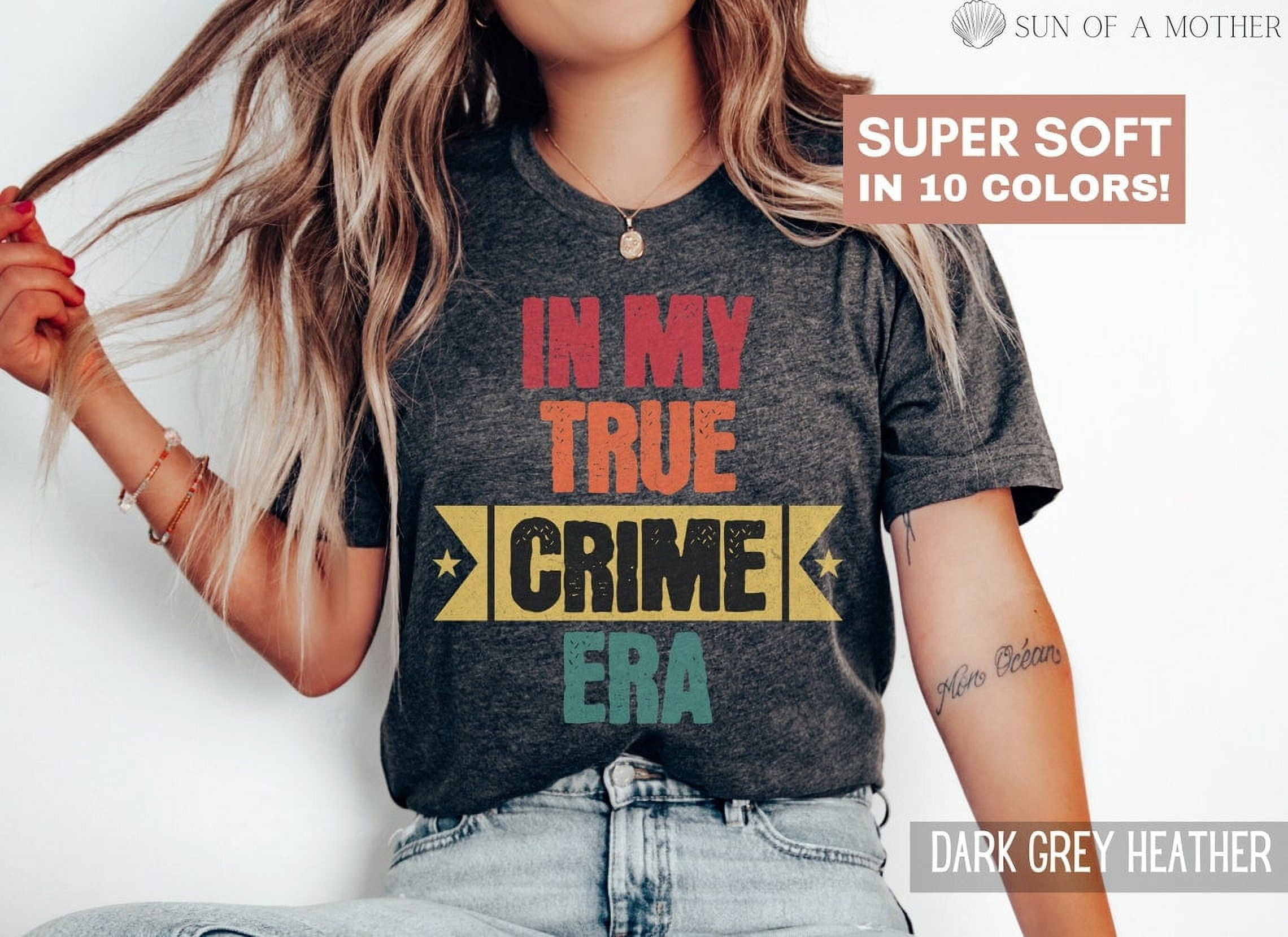 Simple Fit True Crime Shirt In My True Crime Era T Shirt For True Crime ...