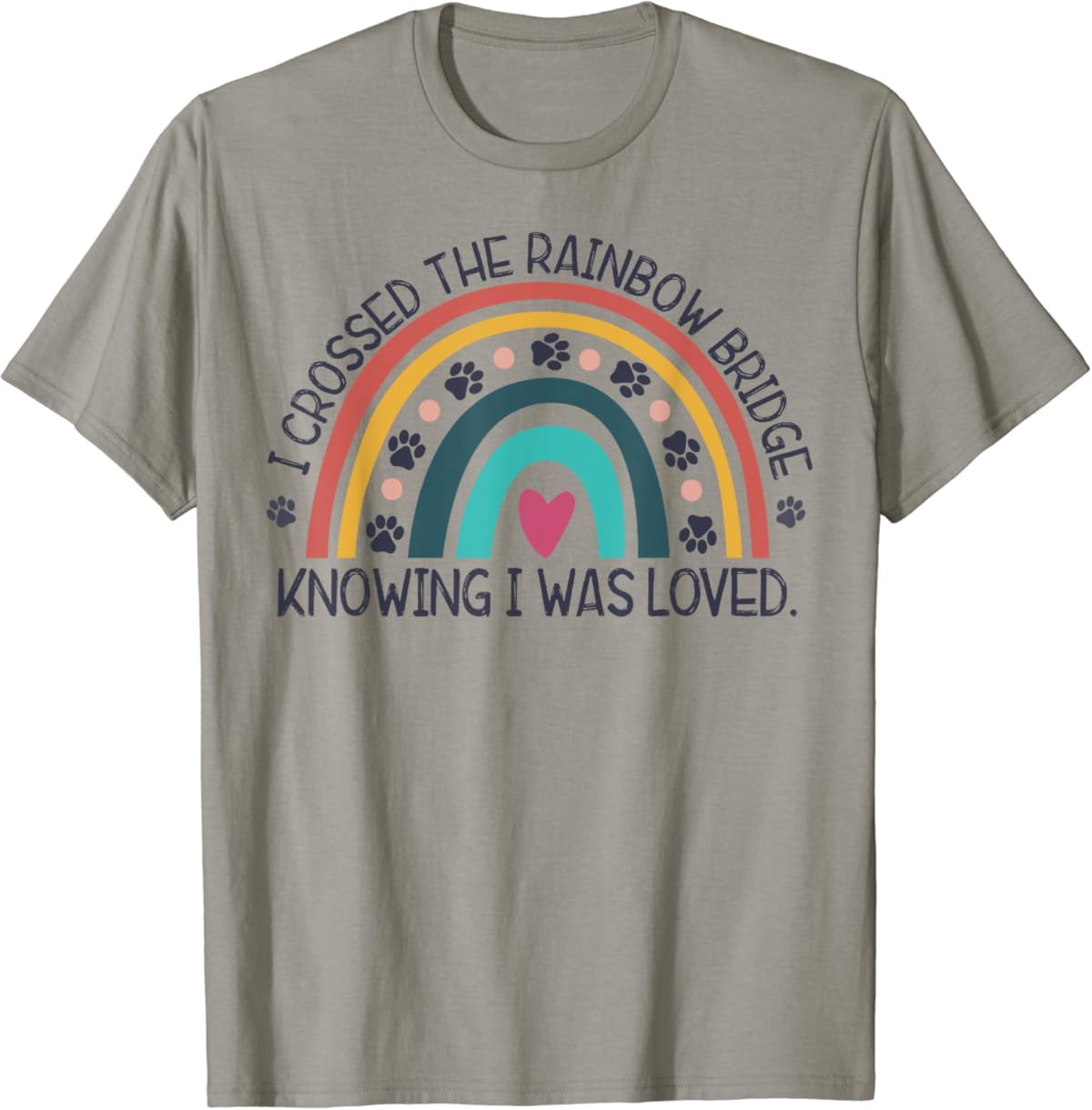 Simple Fit Wgoz I Crossed Rainbow Bridge Knowing I Was Loved Dog Memory ...