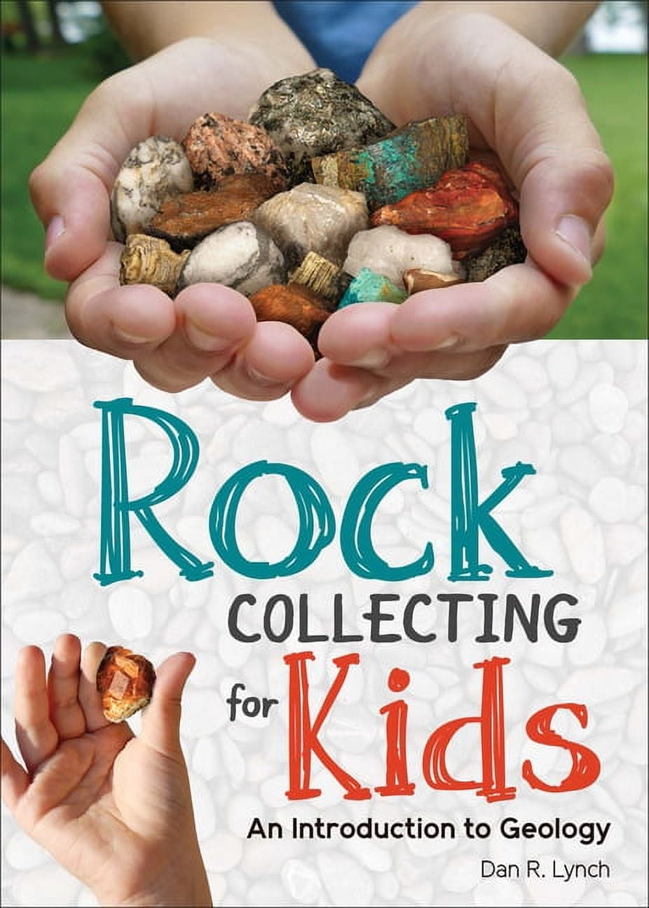 Simple Introductions to Science: Rock Collecting for Kids: An ...