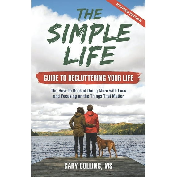 Simple Life: The Simple Life Guide To Decluttering Your Life : The How ...
