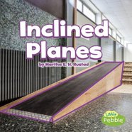 Simple Machines Fun!: Inclined Planes (Hardcover) - Walmart.com