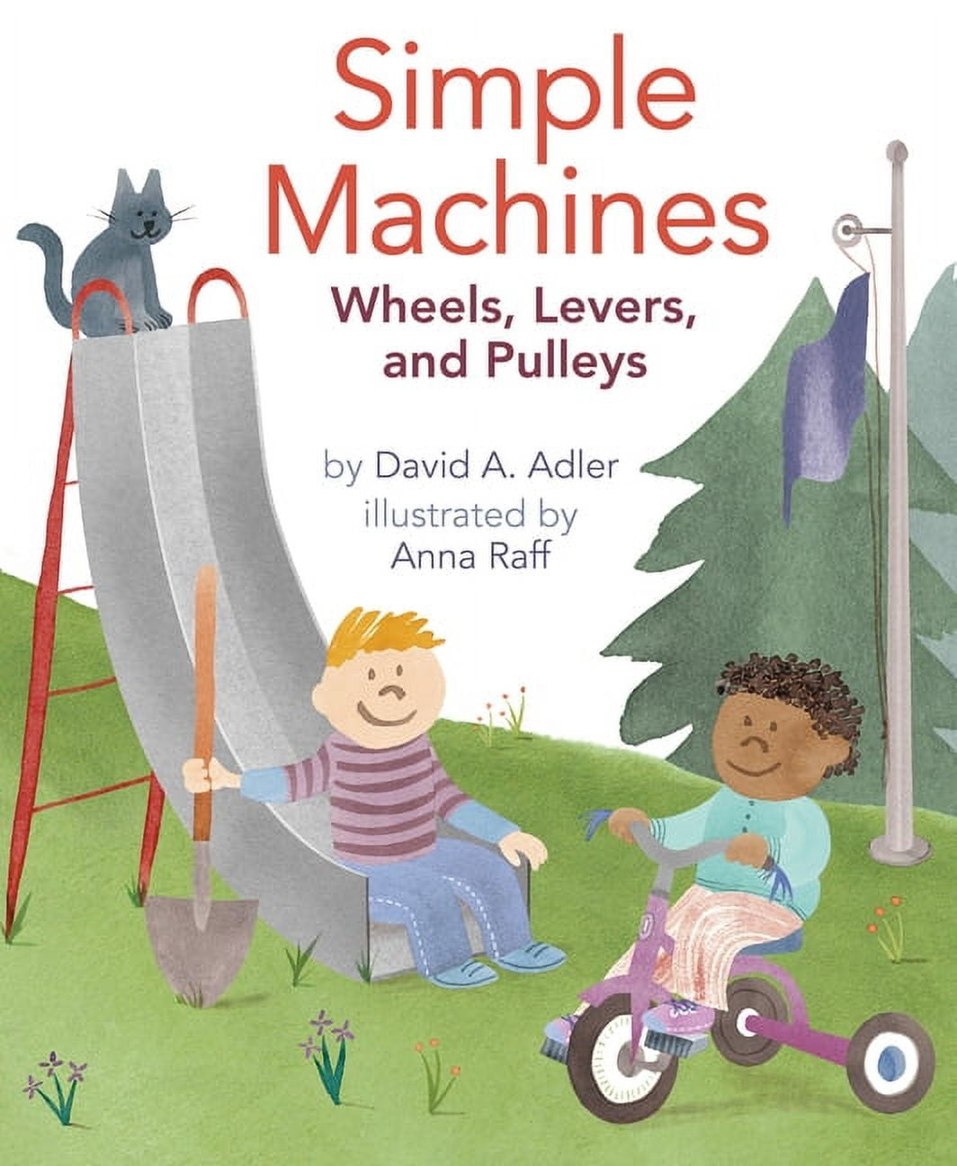 Simple Machines: Wheels, Levers, and Pulleys, (Paperback) - Walmart.com