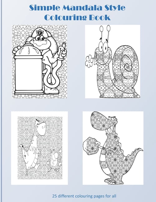 Simple Mandala Style Colouring Book: 25 different colouring pages for ...