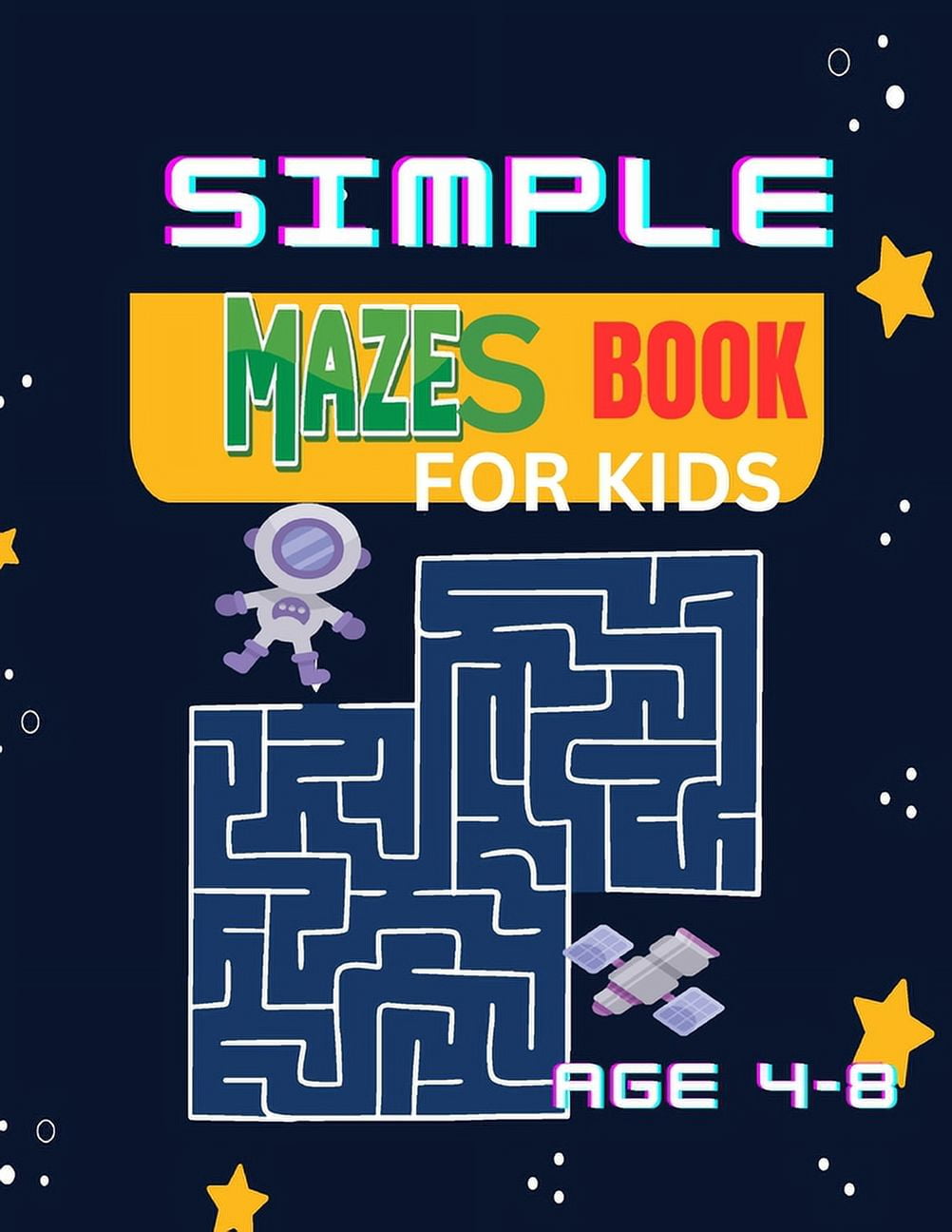 Simple Mazes Book For Kids: The Amazing Maze Book: Simple Fun for Kids ...