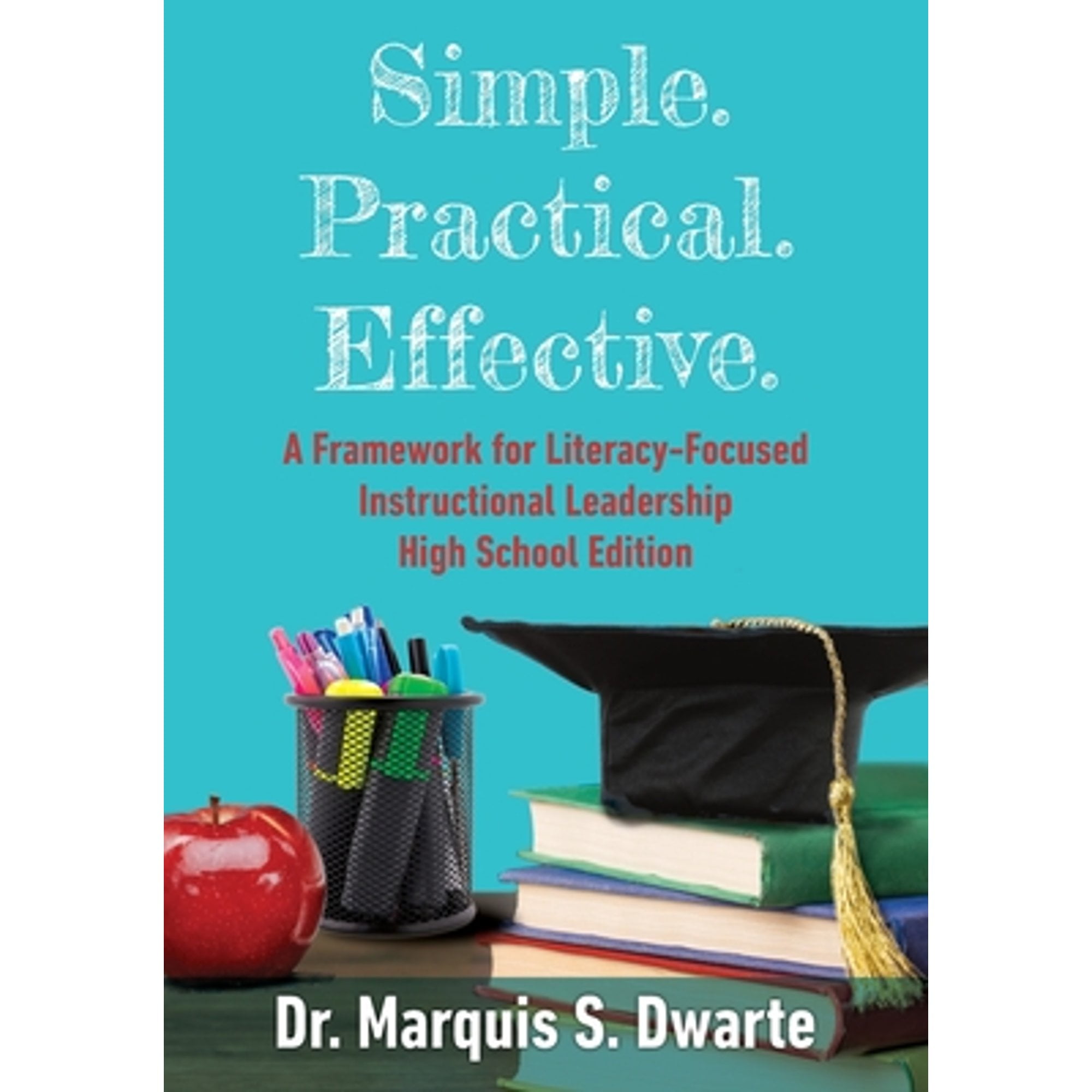 Pre-Owned Simple. Practical. Effective. A Framework for Literacy-Based ...
