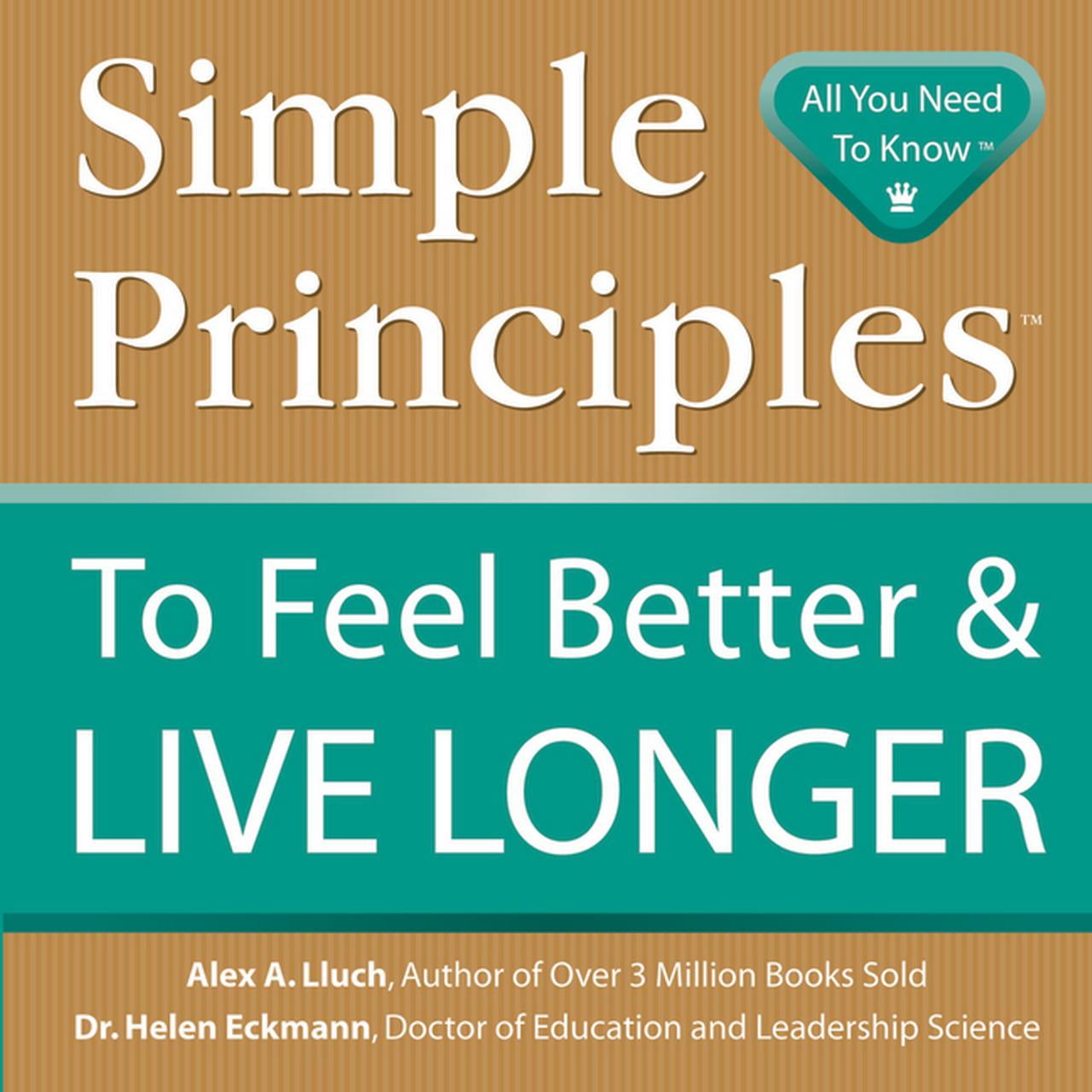 Simple Principles: Simple Principles to Feel Better & Live Longer ...