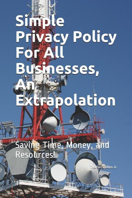 Simple Privacy Policy For All Businesses, An Extrapolation: Saving Time ...