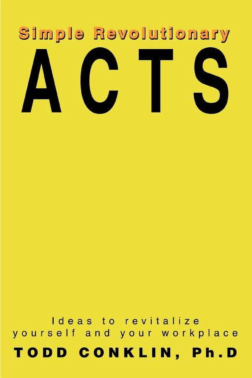 Simple Revolutionary Acts : Ideas to revitalize yourself and your ...