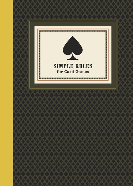 Simple Rules for Card Games: Instructions and Strategy for Twenty Card ...