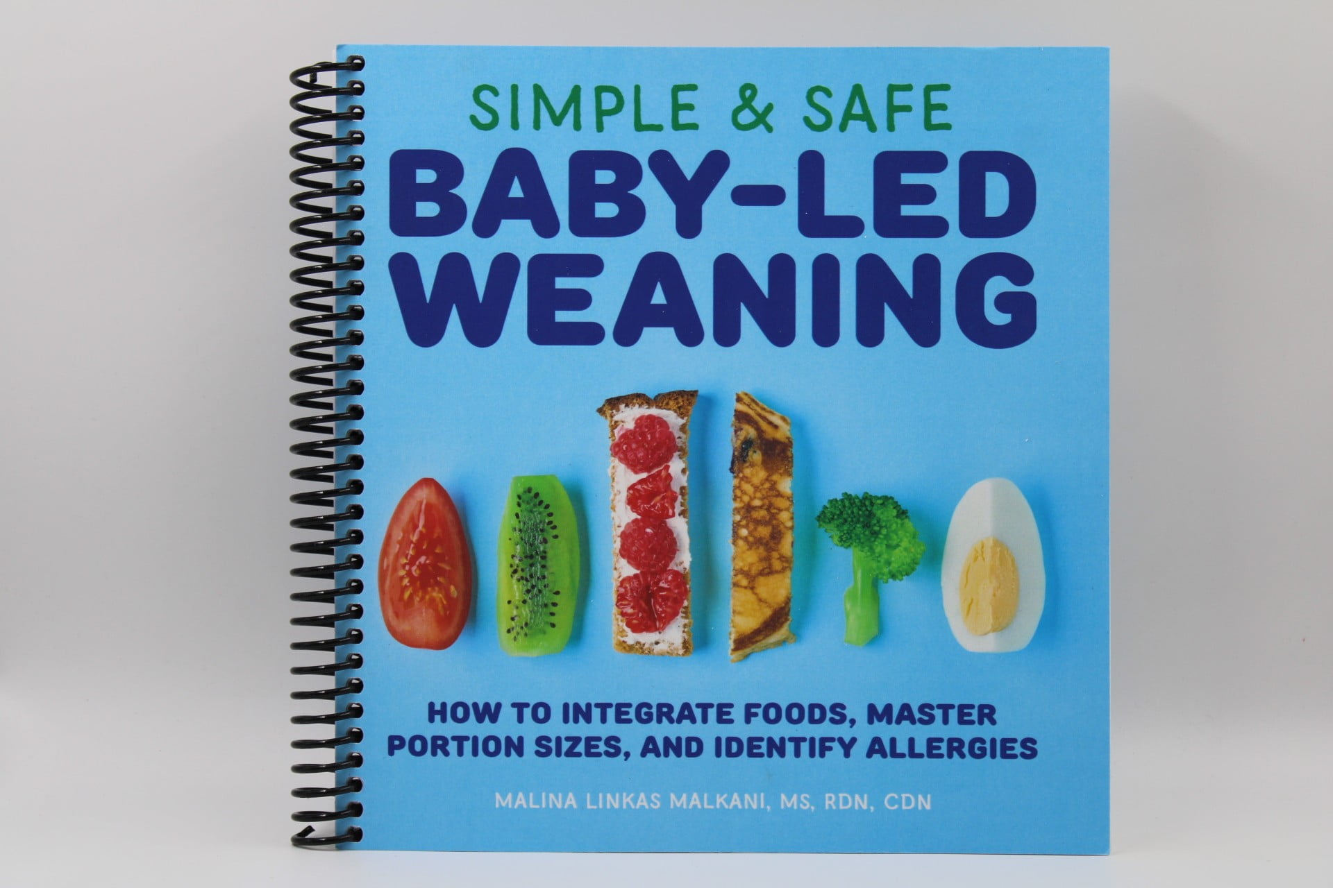 Simple & Safe Baby-Led Weaning: How to Integrate Foods, Master Portion ...