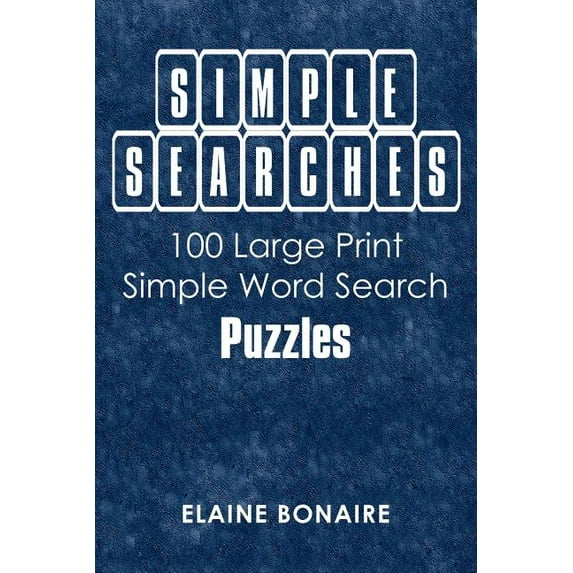 Simple Searches : 100 Large Print Simple Word Search Puzzles - Walmart.com