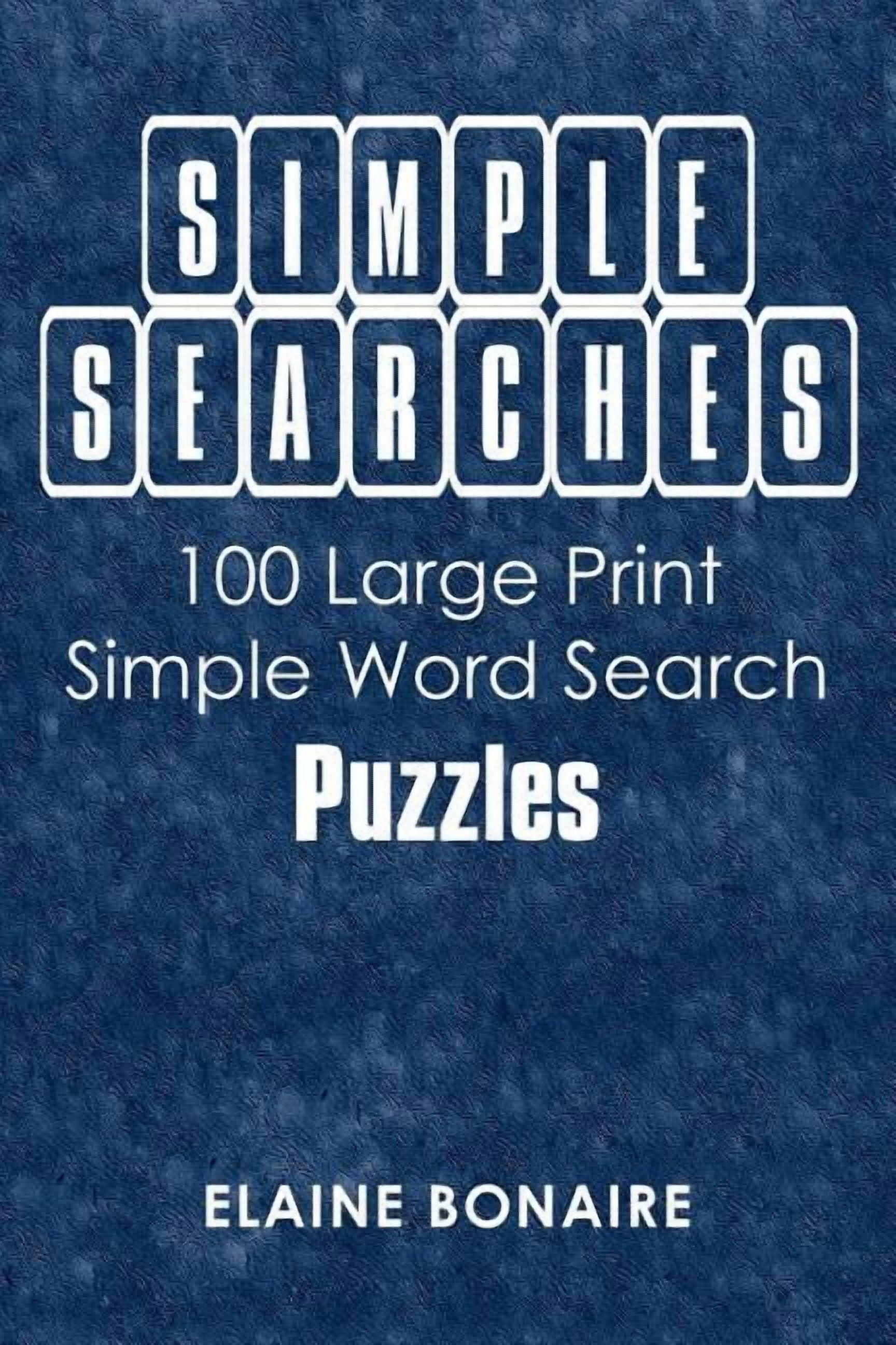 Simple Searches: 100 Large Print Simple Word Search Puzzles (Paperback ...