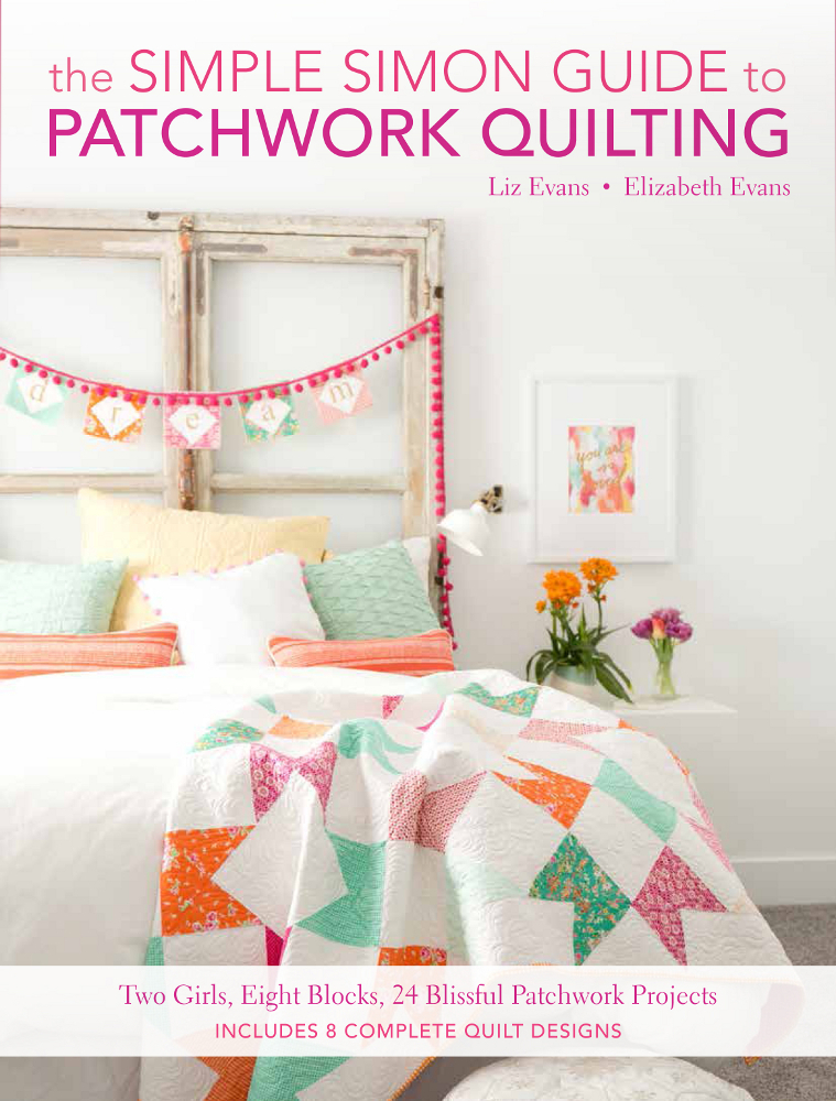 Simple Simon Guide to Patchwork Quilting : Two Girls, Seven Blocks, 21 ...