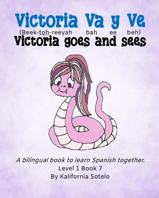 Simple Spanish Children's Books Victoria Va y Ve: Victoria Goes and ...