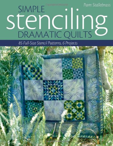 Pre-Owned Simple Stenciling-Dramatic Quilts: 85 Full-Size Stencil ...