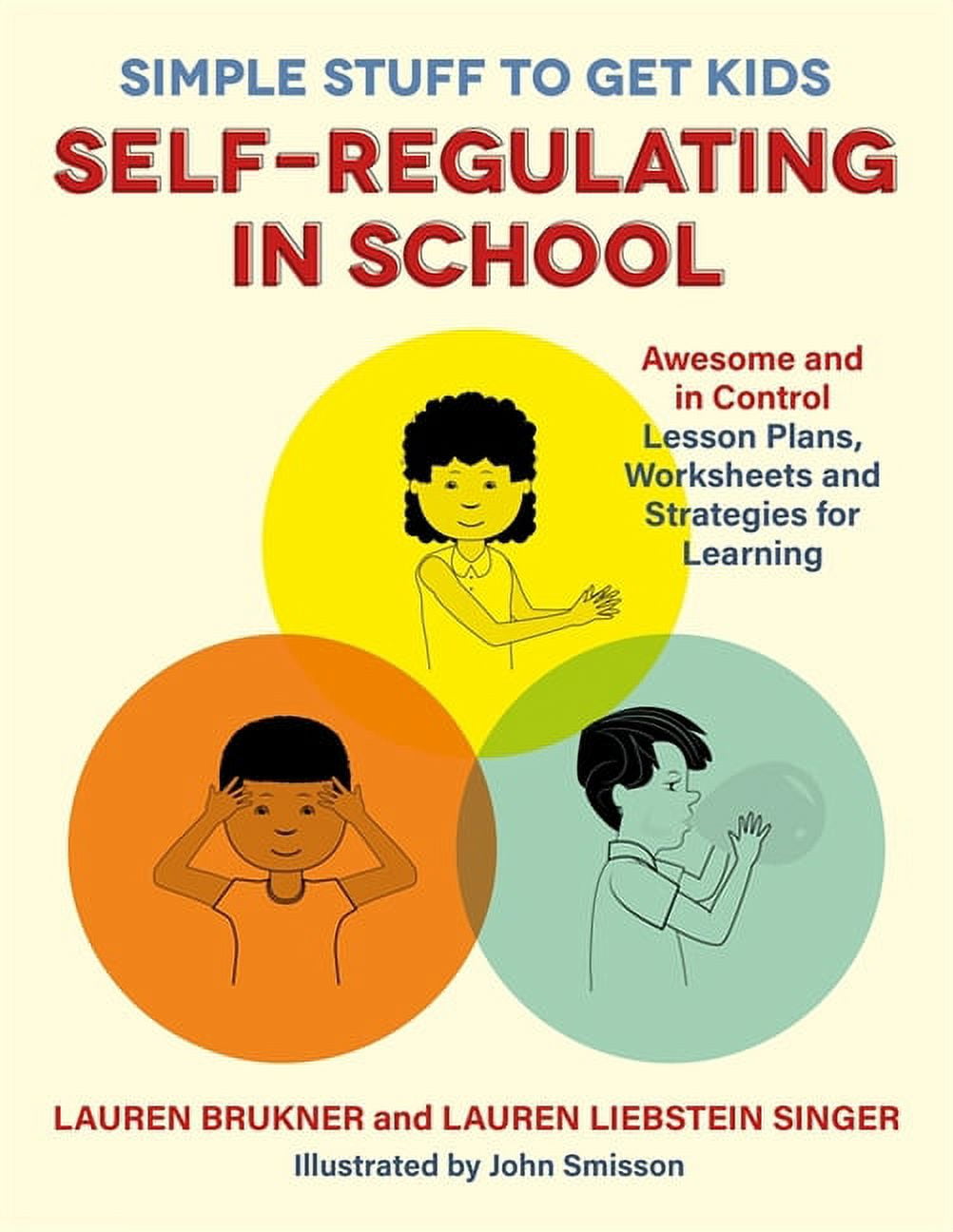 Simple Stuff to Get Kids Self-Regulating in School: Awesome and in ...