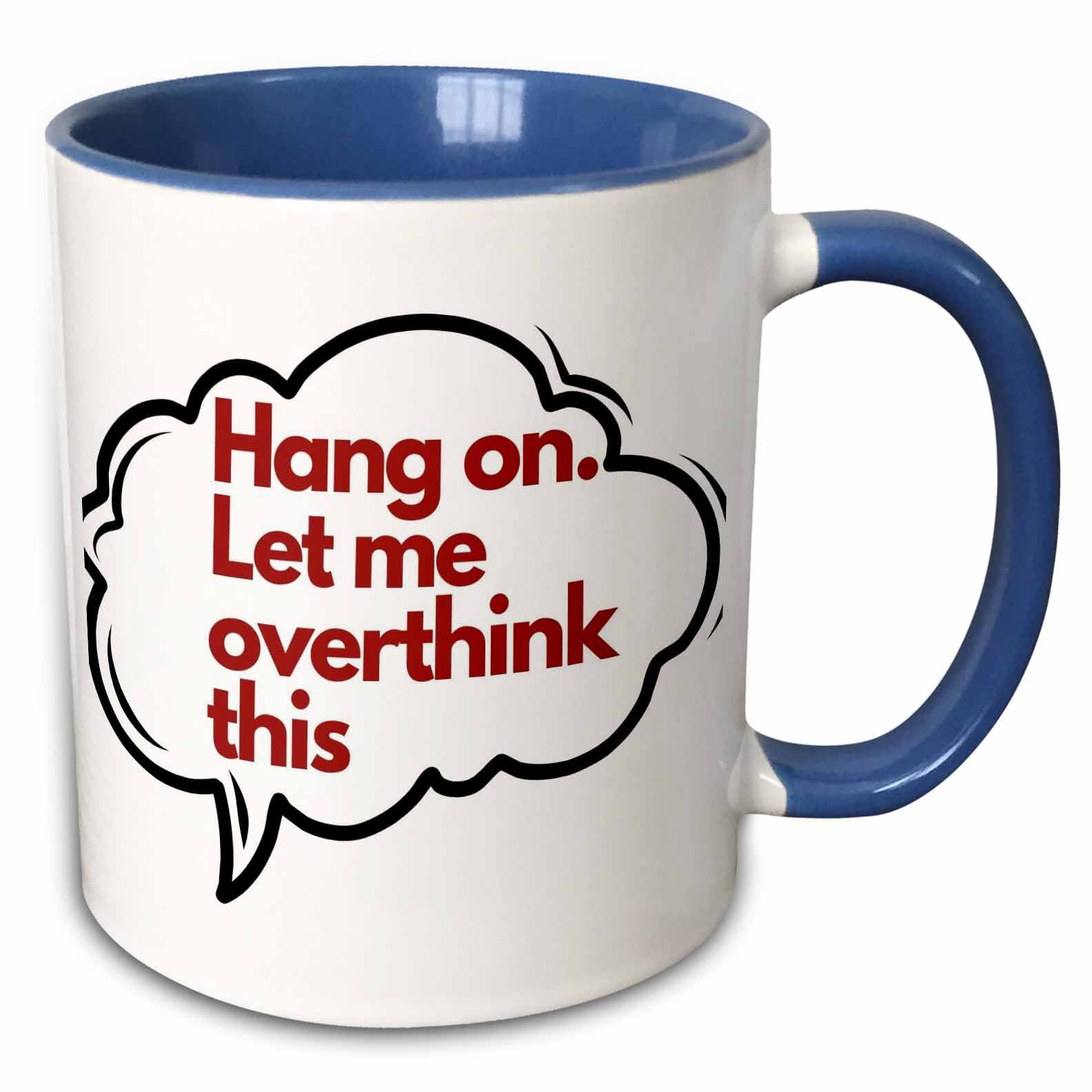 3drose, Simple Text of Being Overthinker, 15oz Two-tone Blue Mug ...