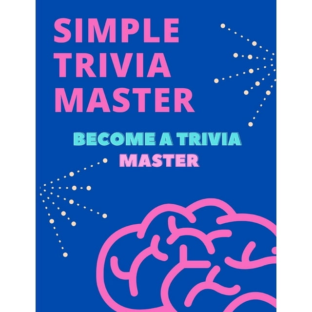 Simple Trivia Master: Become a Trivia Master (Paperback) - Walmart.com