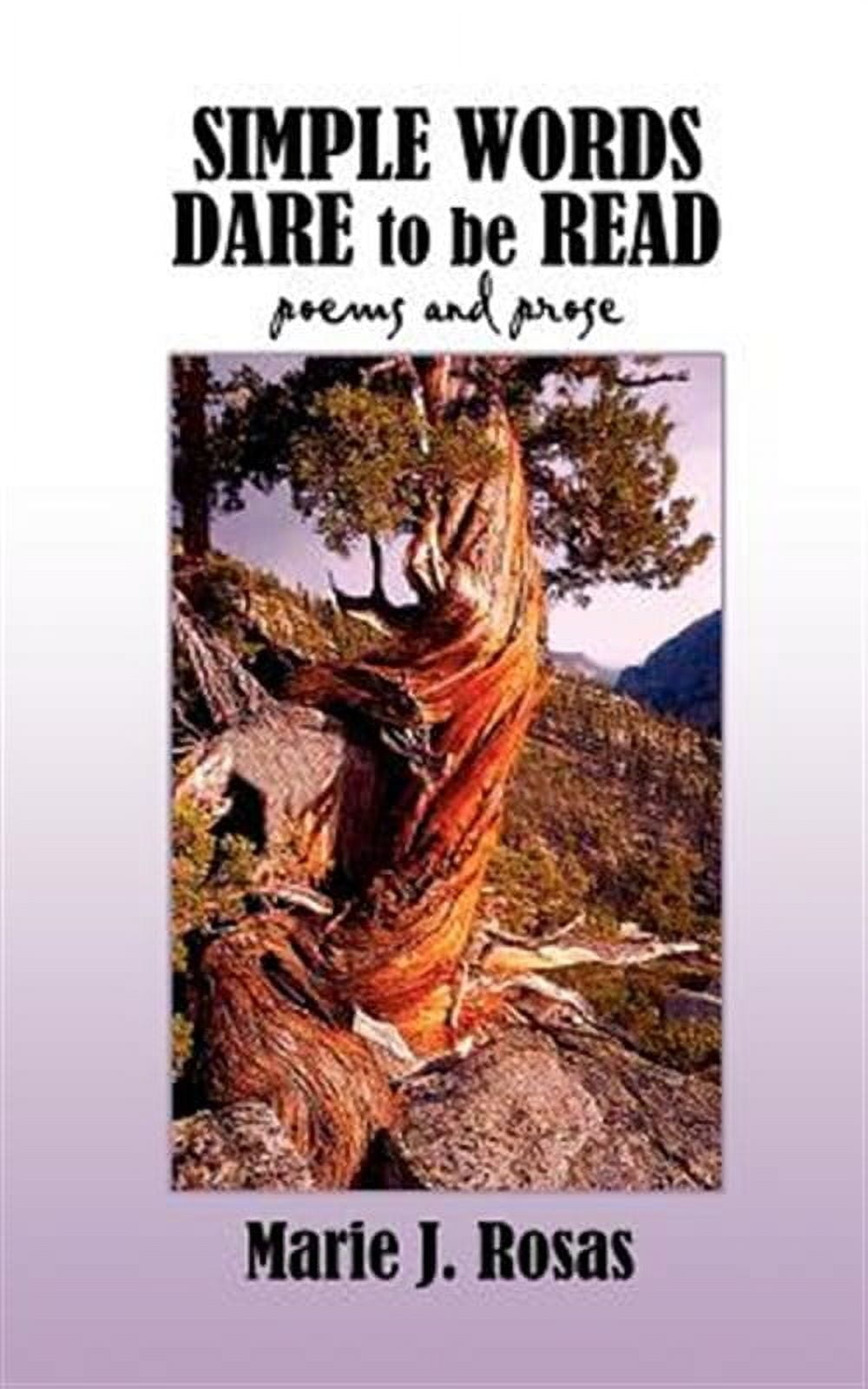 Simple Words Dare to Be Read : Poems and Prose - Walmart.com