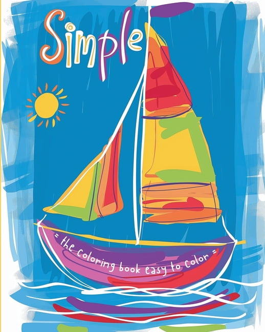 Simple - the coloring book easy to color: Large, Hand-Drawn Designs for ...