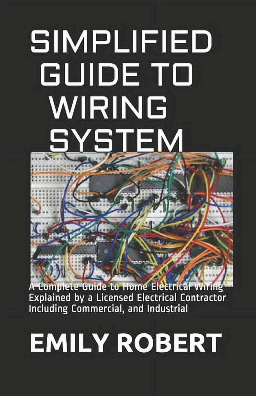 Simplified Guide to Wiring System: A Complete Guide to Home Electrical ...