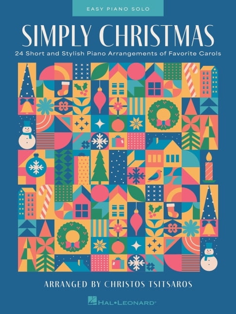 Simply Christmas: 24 Easy Piano Arrangements of Favorite Carols ...