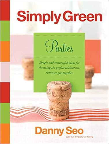 Pre-Owned Simply Green Parties: Simple and resourceful ideas for ...
