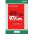 Simply Managing: What Managers Do - and Can Do Better (16pt Large Print ...