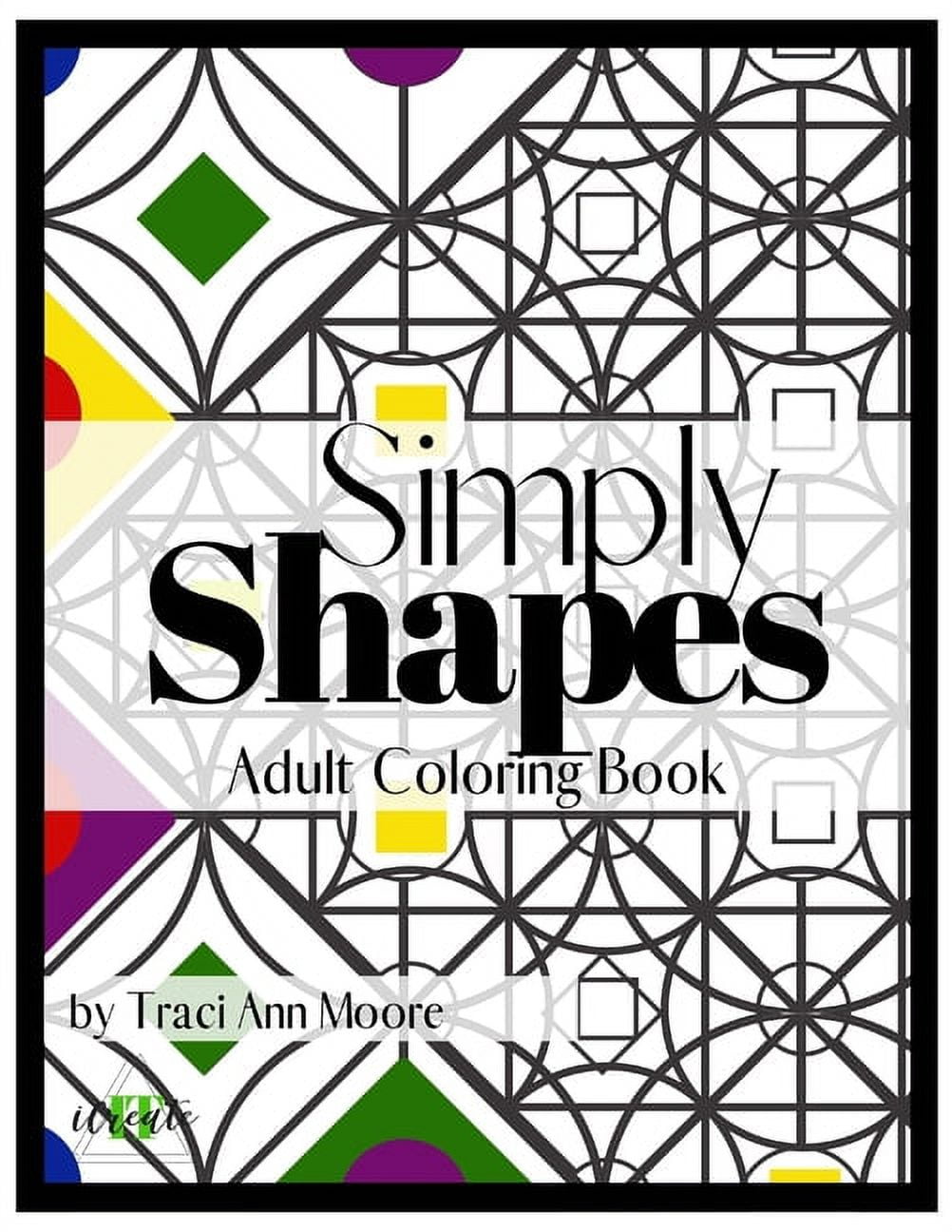 Simply Shapes: Adult Coloring Book (Paperback) - Walmart.com