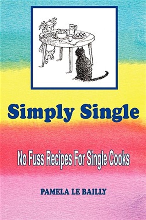 Pre-Owned Simply Single : No Fuss Recipes for Single Cooks - Walmart.com