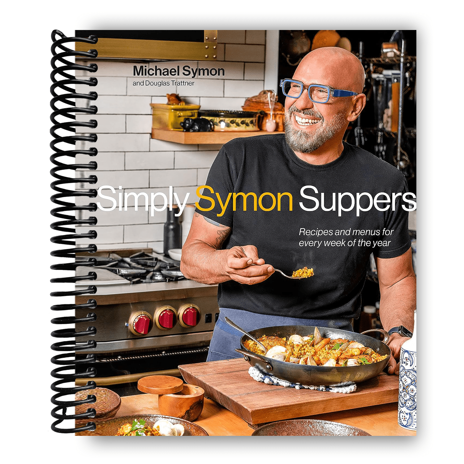 Simply Symon Suppers: Recipes and Menus for Every Week of the Year ...