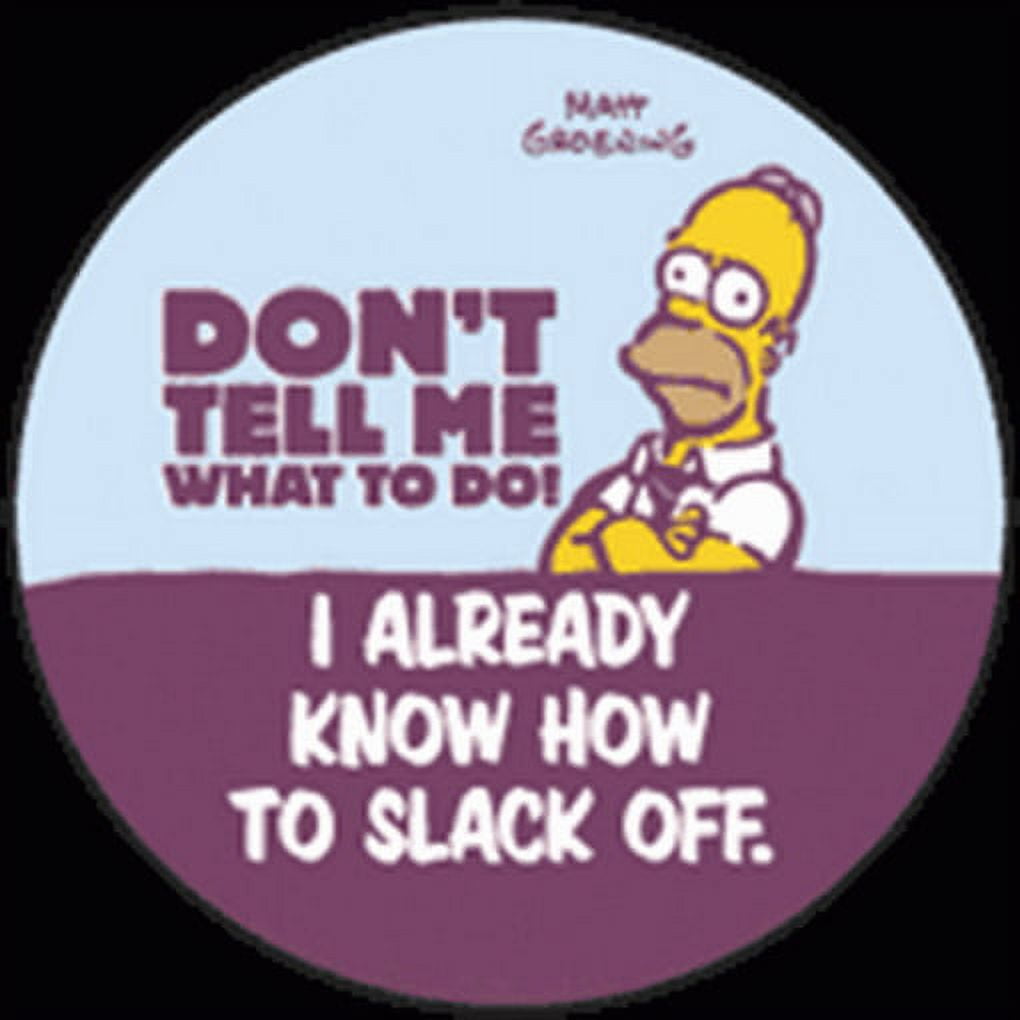 Simpsons Homer Don't Tell Me Button SB3317 - Walmart.com