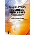 Simulating Business Processes for Descriptive, Predictive, and Prescriptive Analytics ...