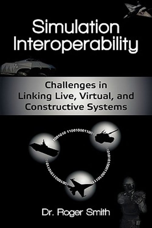 Pre-Owned Simulation Interoperability: Challenges in Linking Live ...
