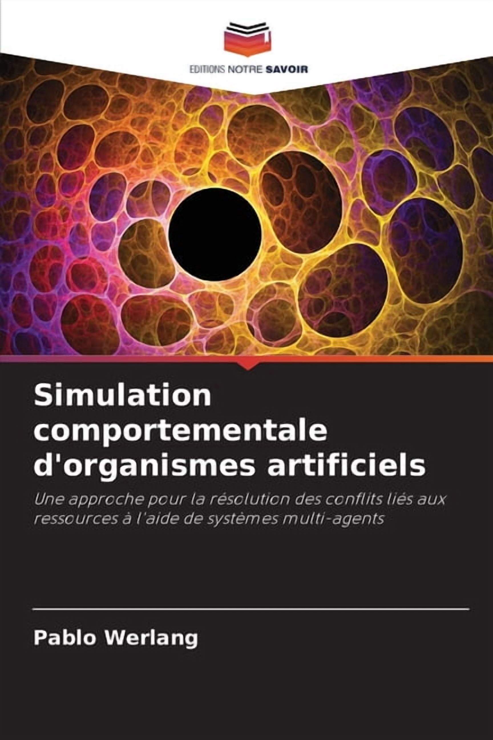 Simulation comportementale d'organismes artificiels, (Paperback ...