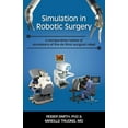 Military and Medical Simulation: Simulation in Robotic Surgery: A Comparative Review of ...