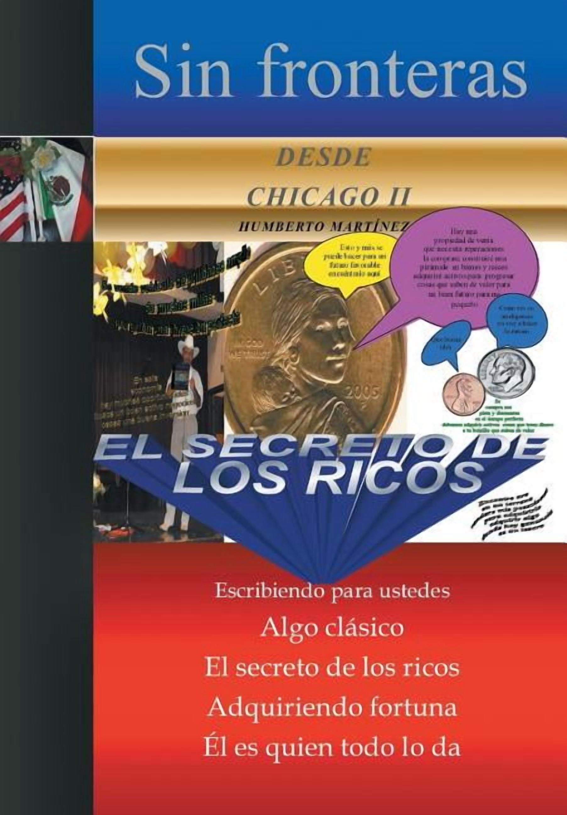 Sin fronteras desde Chicago II - El secreto de los ricos : Algo Clasico ...