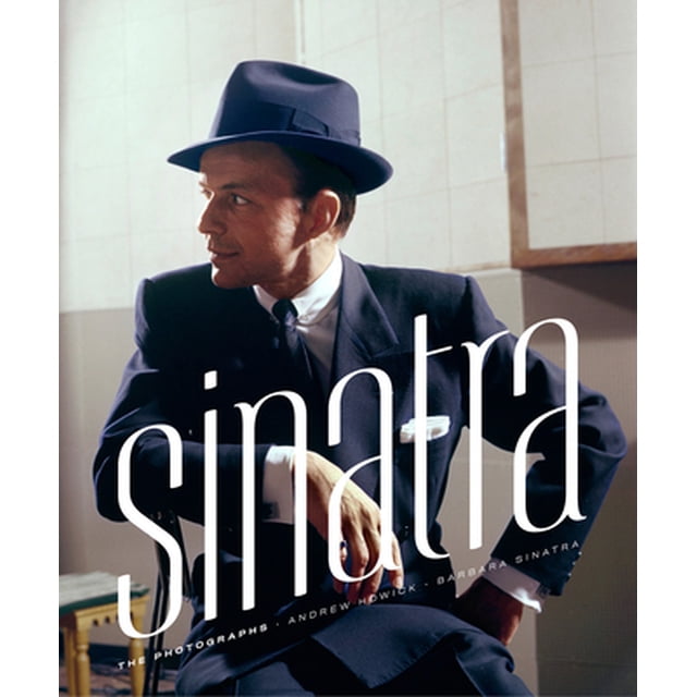 Pre-Owned Sinatra: The Photographs (Hardcover) 1419717928 9781419717925 ...