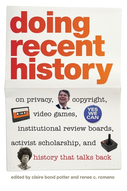 Since 1970: Histories of Contemporary Am Doing Recent History: On ...