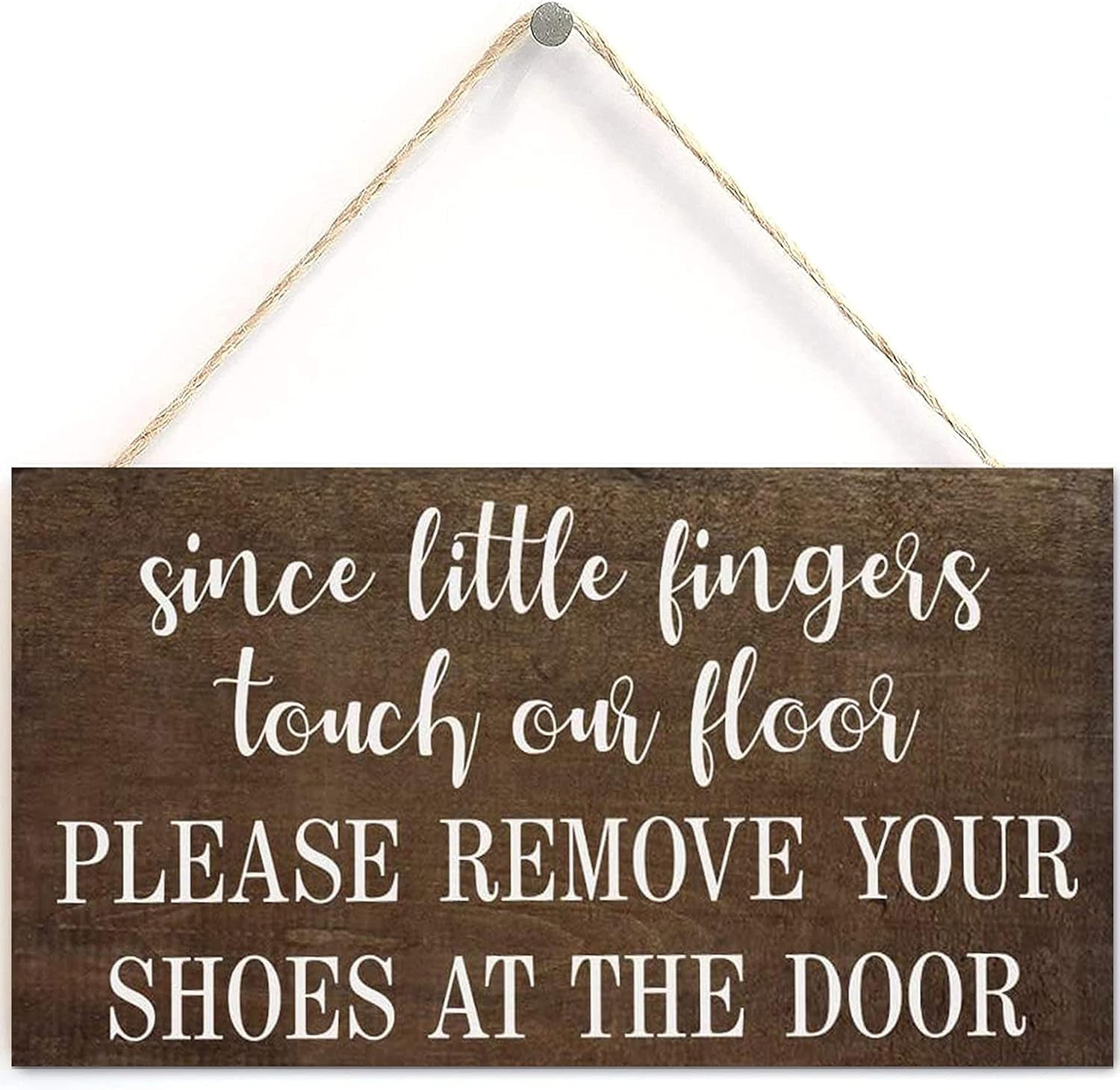Since Little Fingers Touch Our Floor Please Remove Your Shoes At The ...