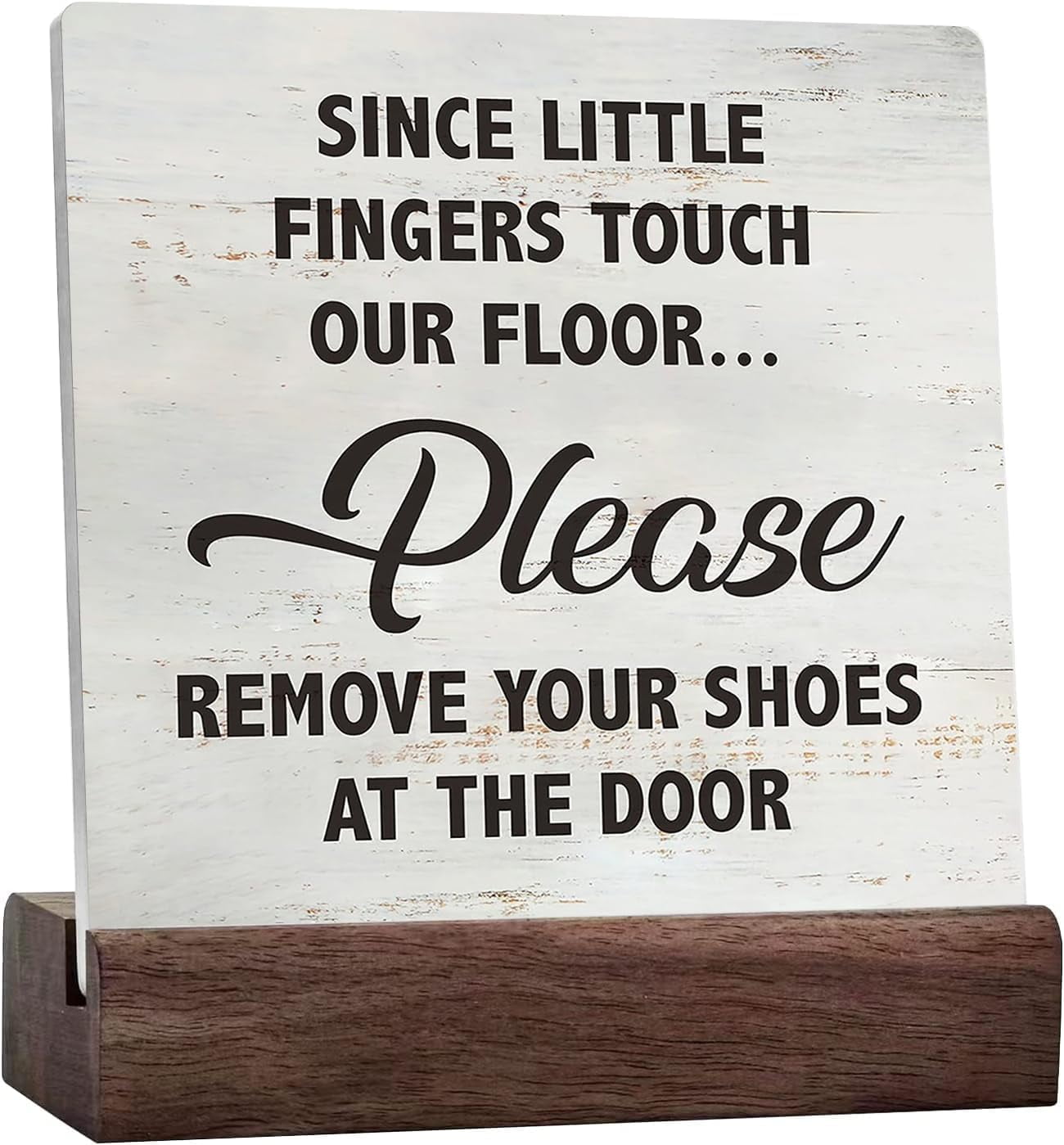 Since Little Fingers Touch Our Floor Remove Shoes Ceramic Table Sign ...