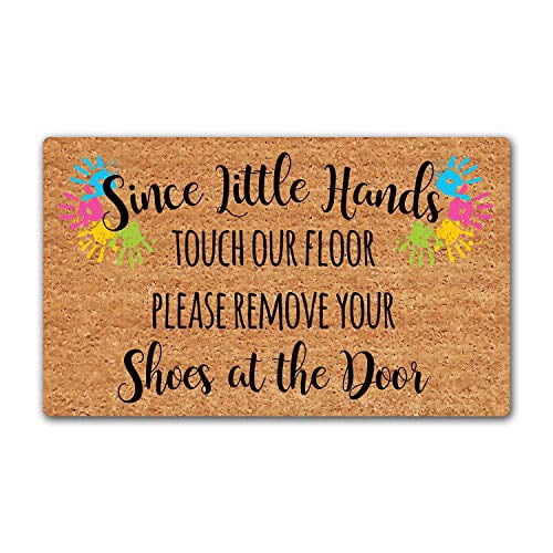 Since Little Fingers Touch Our Floors Please Leave Your Shoes Doormat ...