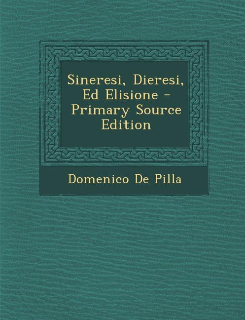 Sineresi, Dieresi, Ed Elisione (Paperback) - Walmart.com