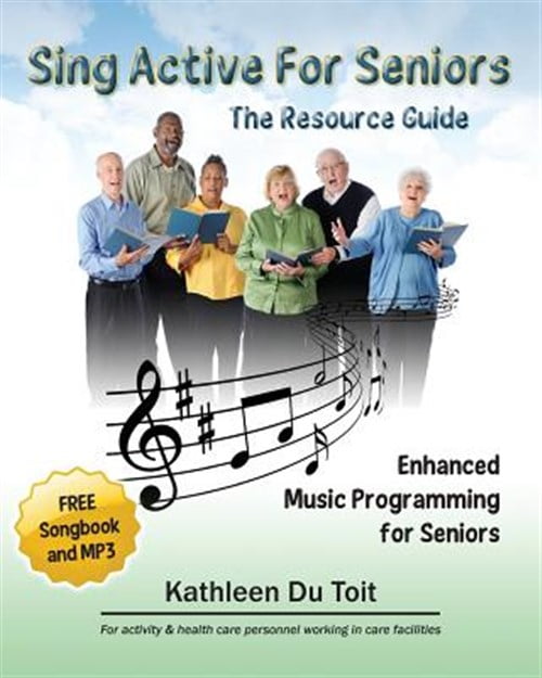 Pre-Owned Sing Active for Seniors : The Resource Guide. Enhanced Music ...