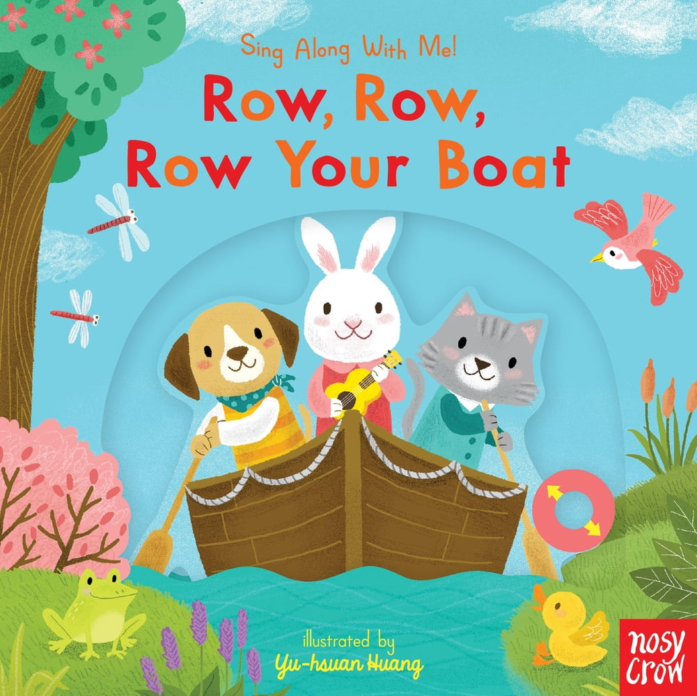 Pre-Owned Row, Row, Row Your Boat: Sing Along with Me! (Board book ...