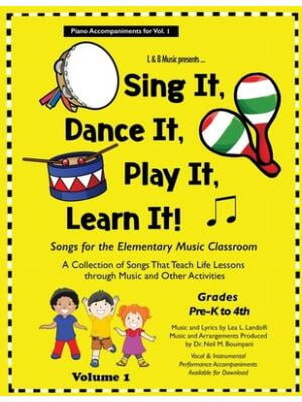 Sing It, Dance It, Play It, Learn It! : Songs for the Elementary ...