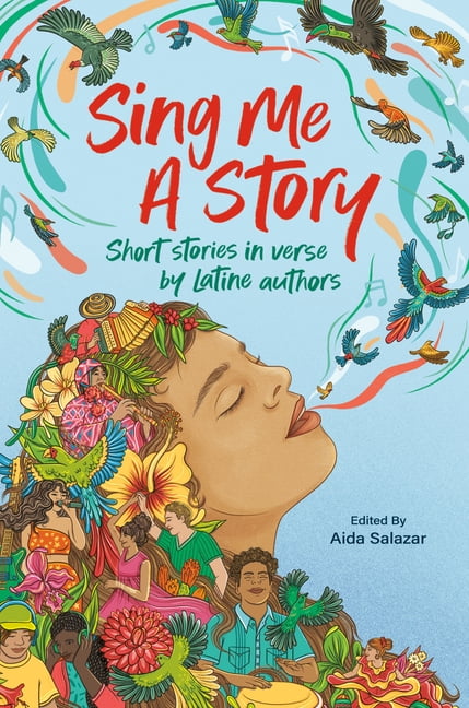 Sing Me a Story: Short Stories in Verse by Latine Authors, (Hardcover ...