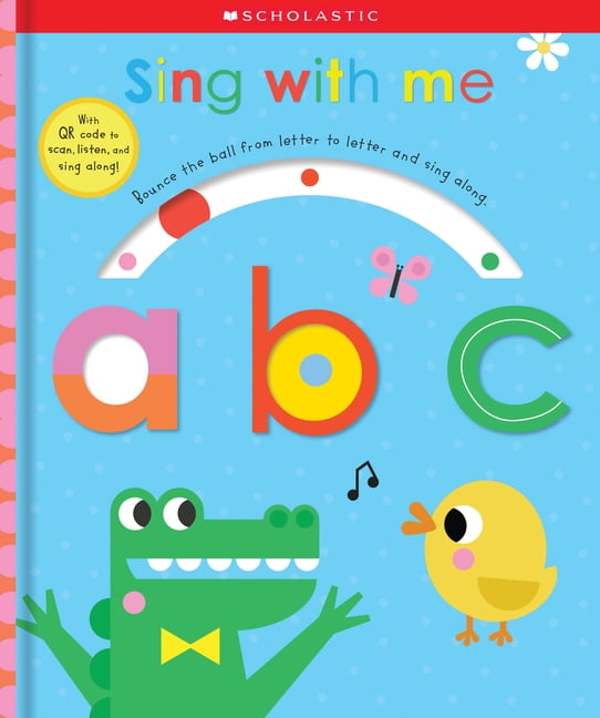 Sing with Me ABC (Scholastic Early Learners) - Walmart.com
