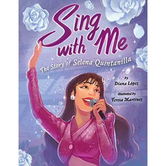 Pre-Owned Sing with Me: The Story of Selena Quintanilla (Hardcover ...